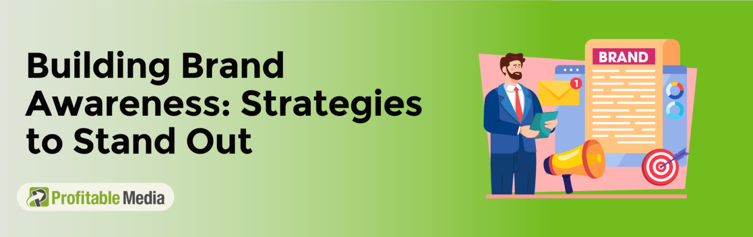 How to Measure Brand Awareness: 9 Metrics That Matter - Profitable Media